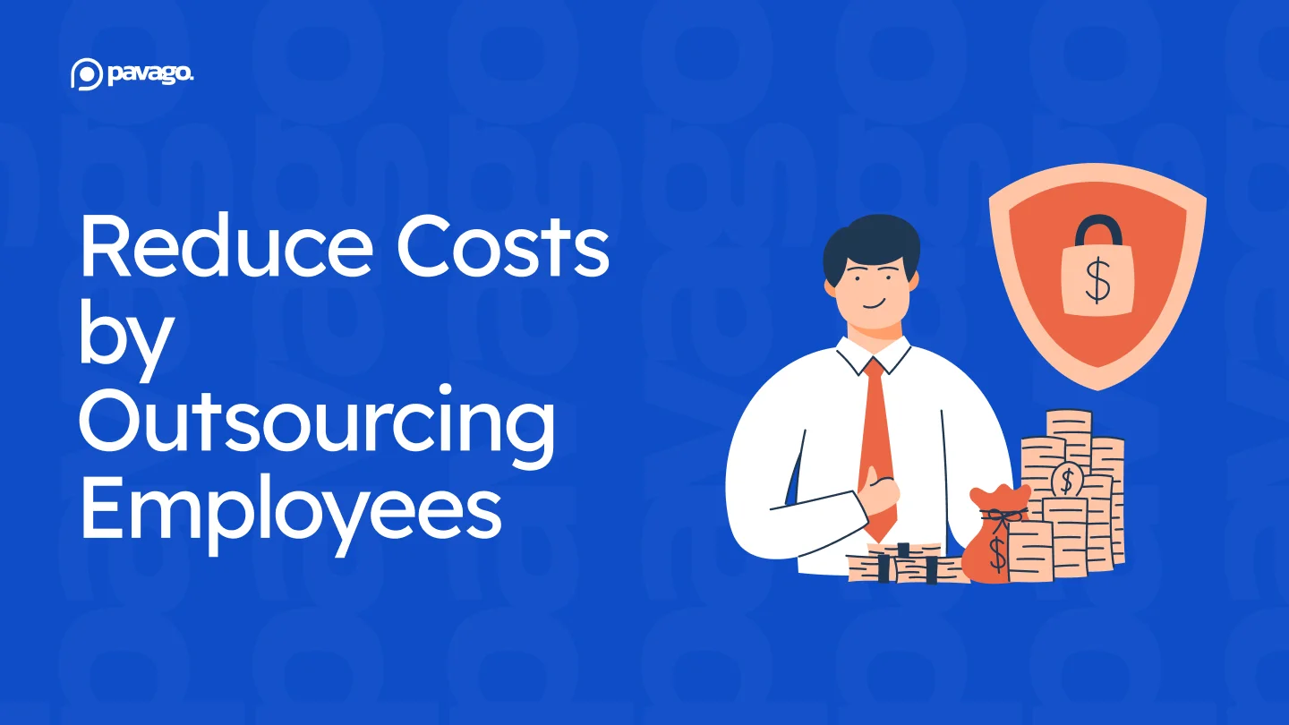 Outsourcing Employees: Secret to Saving Costs & Scaling Faster