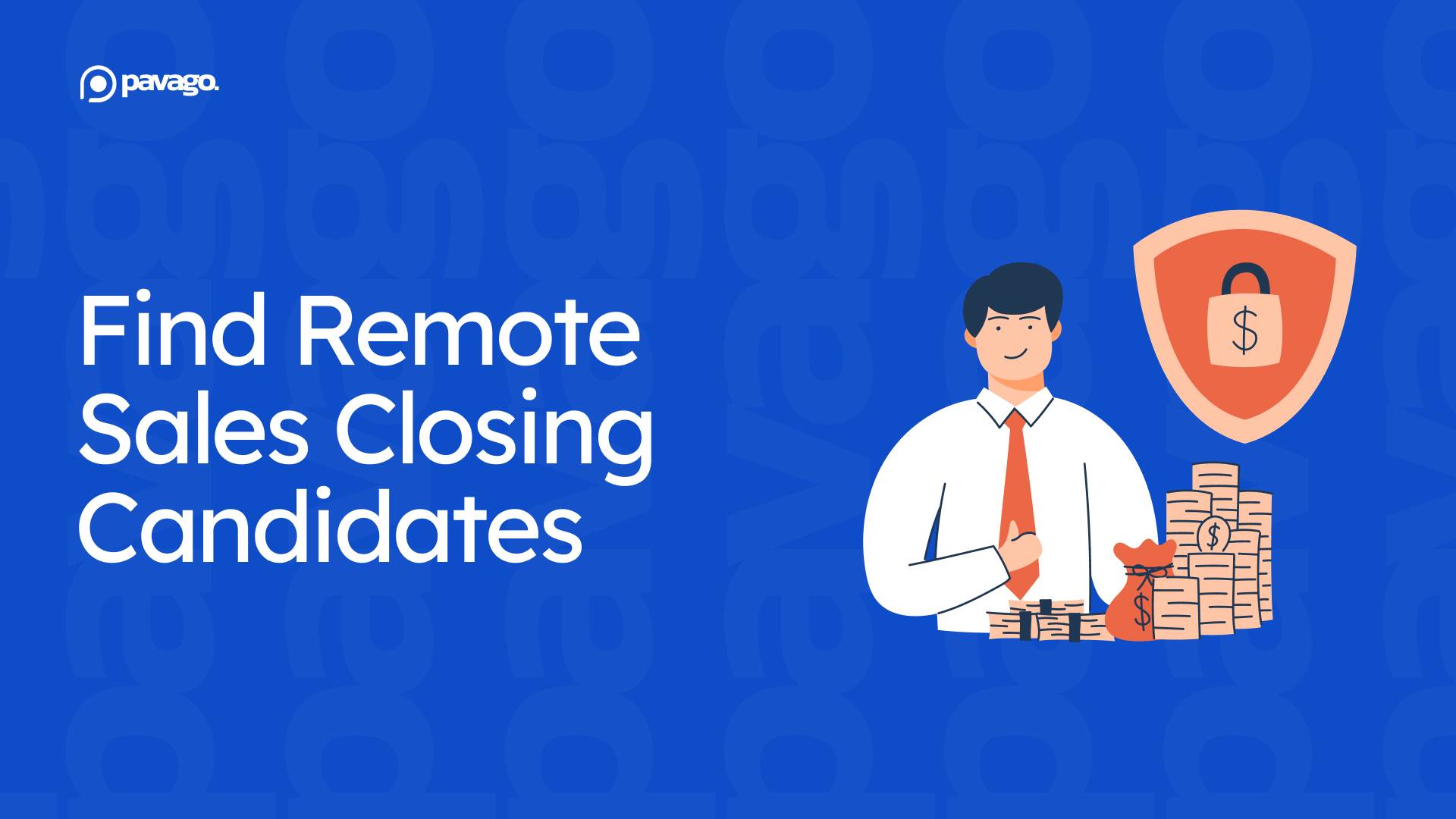 How to Find Top Remote Closing Candidates for Sales [2025]