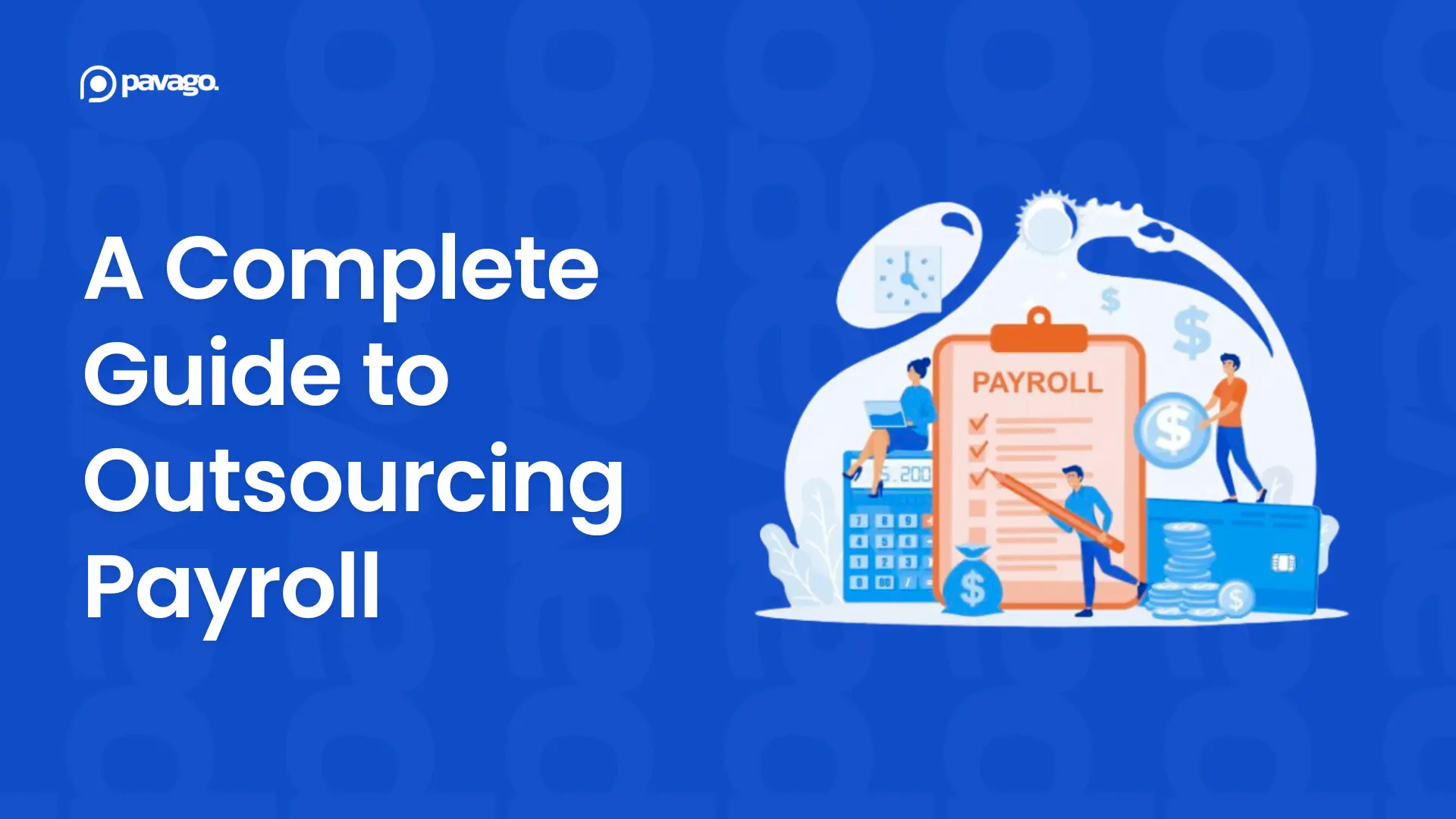 When & How to Outsource Payroll in 2025: A Complete Guide