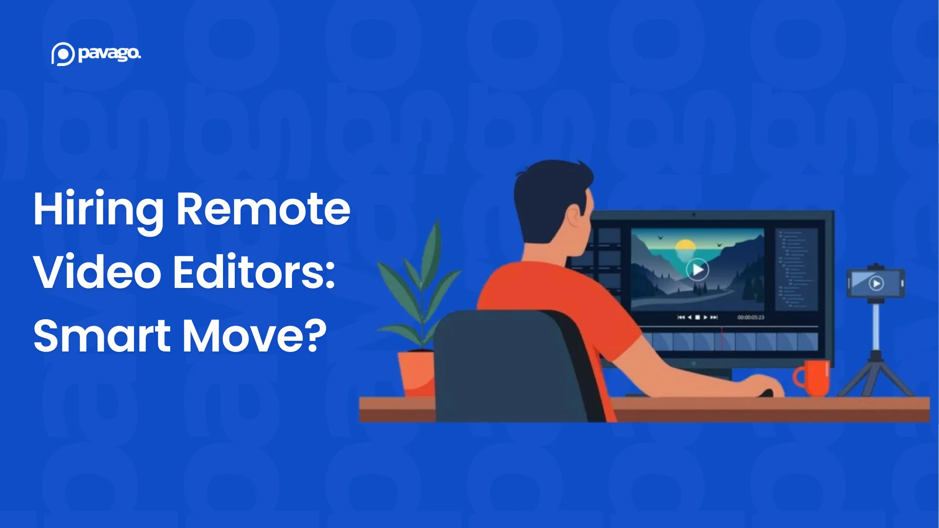 Is Hiring A Remote Video Editor A Good Idea?